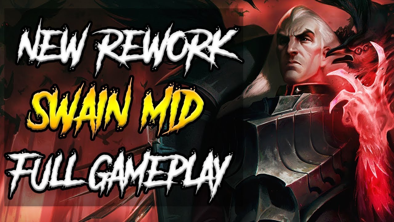 NEW REWORK SWAIN MID GAMEPLAY/LEAGUE OF LEGENDS(FULL GAMEPLAY) - YouTube