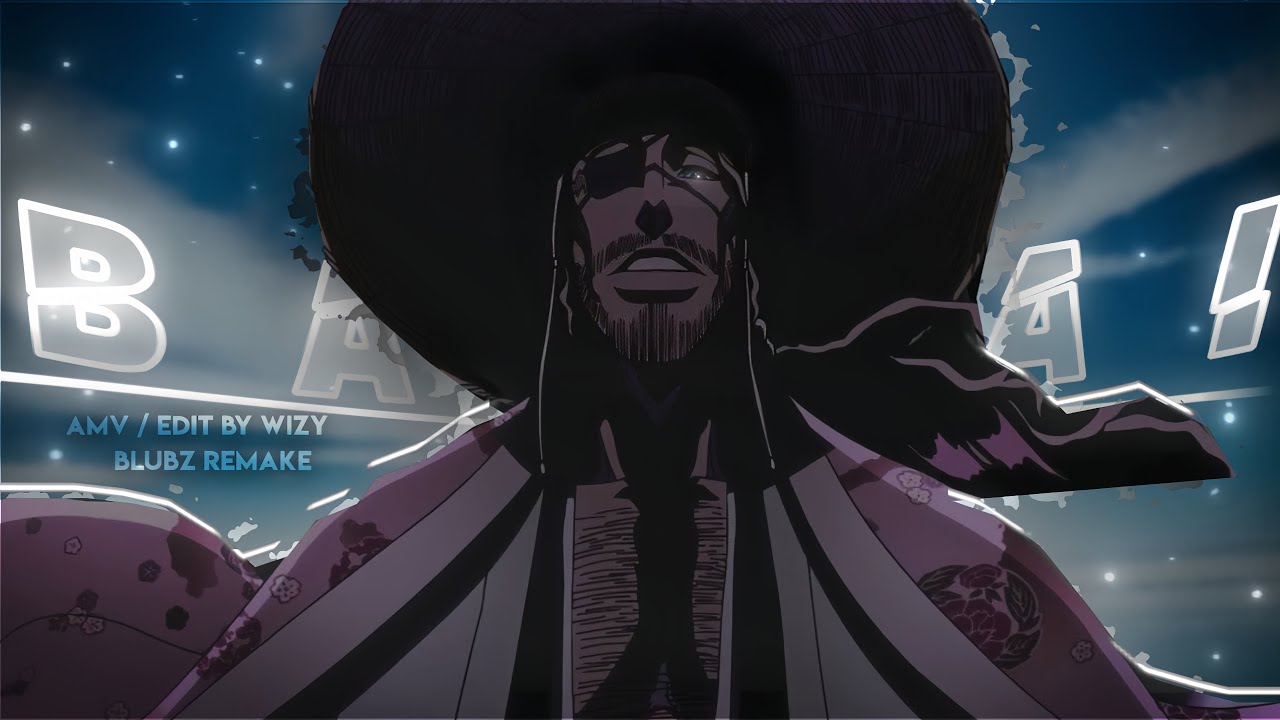SHUNSUI'S BANKAI BLUBZ REMAKE - NEXT [Edit/AMV] - YouTube