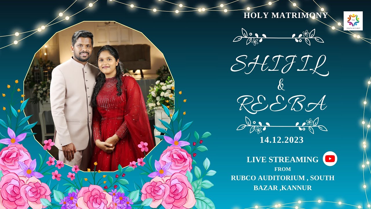 HOLY MATRIMONY OF SHIJIL & REEBA Live From Kannur - YouTube