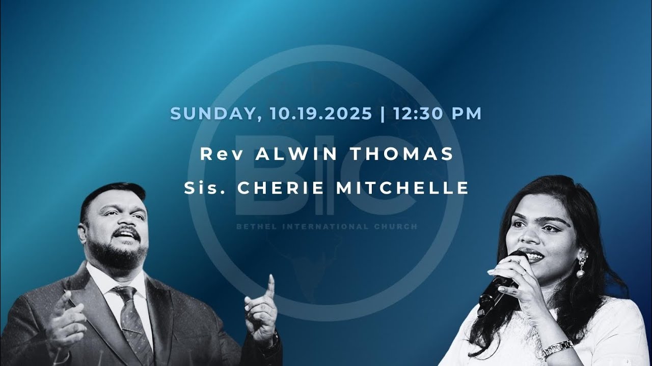 Ps Alwin Thomas and Sis Cherie Mitchelle | Oct 19th 2025 | Bethel ...