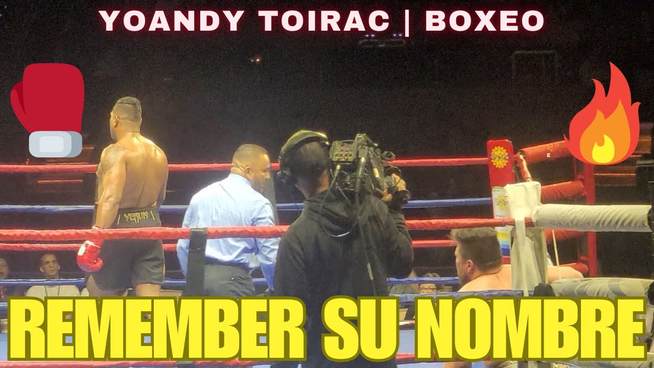YOANDY TOIRAC vs MARIO AGUILAR: pelea del 22-2-2025 - YouTube