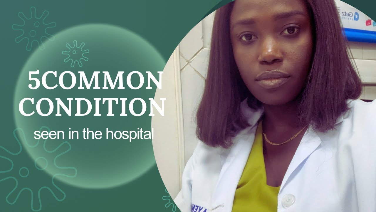 Common Health Condition seen in Nigeria hospital-No 5 will shock you # ...