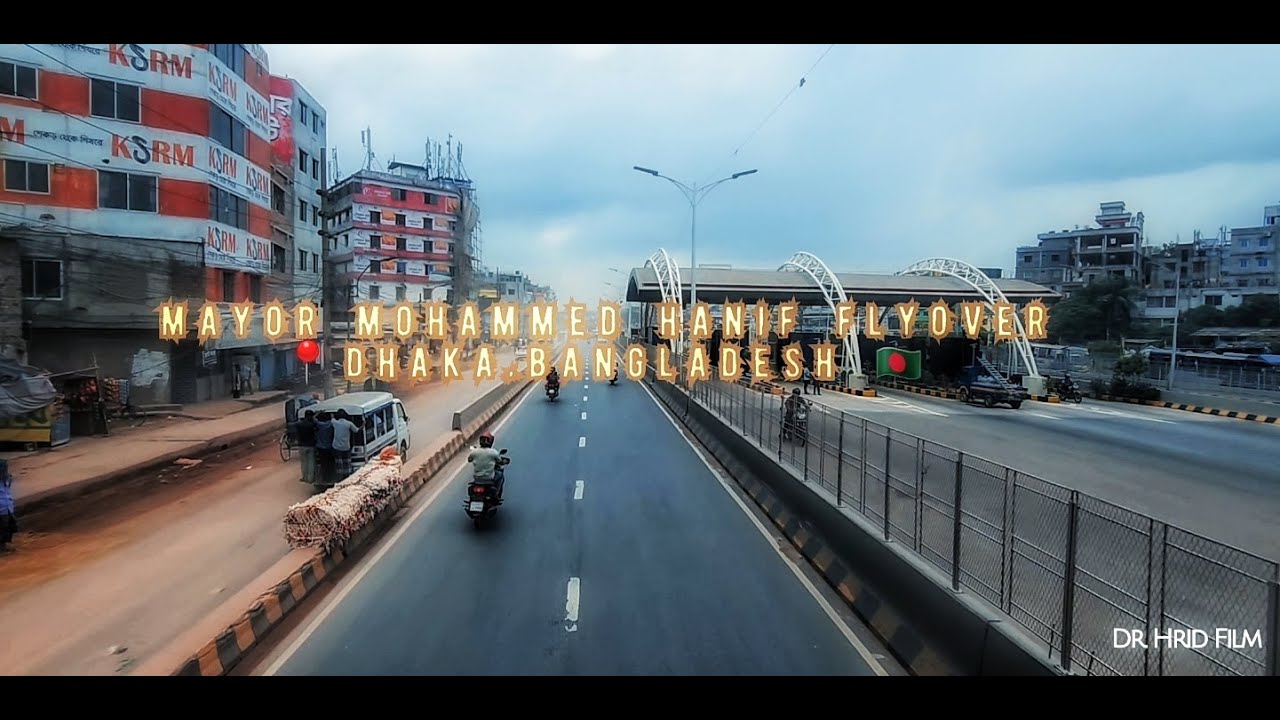 Largest Flyover in Bangladesh | Dhaka | Dr.Hrid Film - YouTube