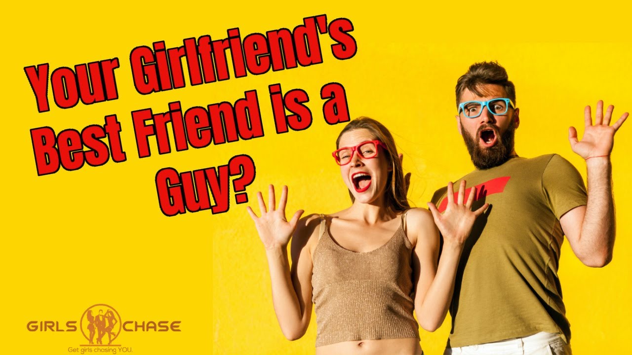 Guy Best Friend Problems