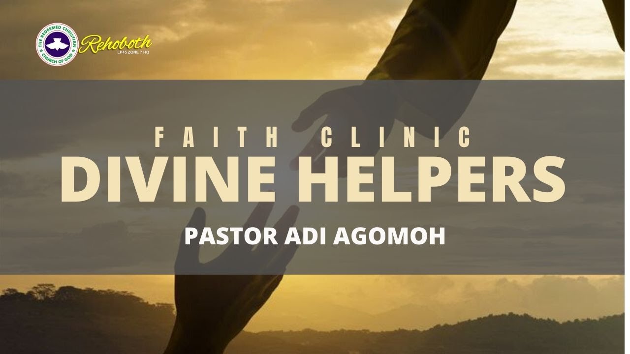 DIVINE HELPERS - THURSDAY FAITH CLINIC WITH PASTOR ADI AGOMOH - YouTube