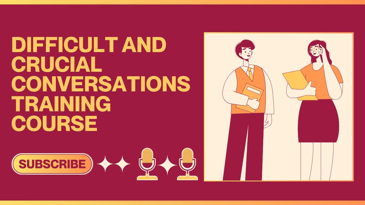 Difficult and Crucial Conversations Training Course - YouTube