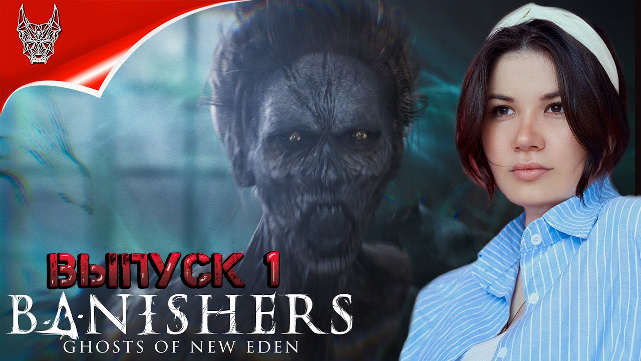 [4K] BANISHERS: GHOSTS OF NEW EDEN прохождение на русском Геймплей и ...