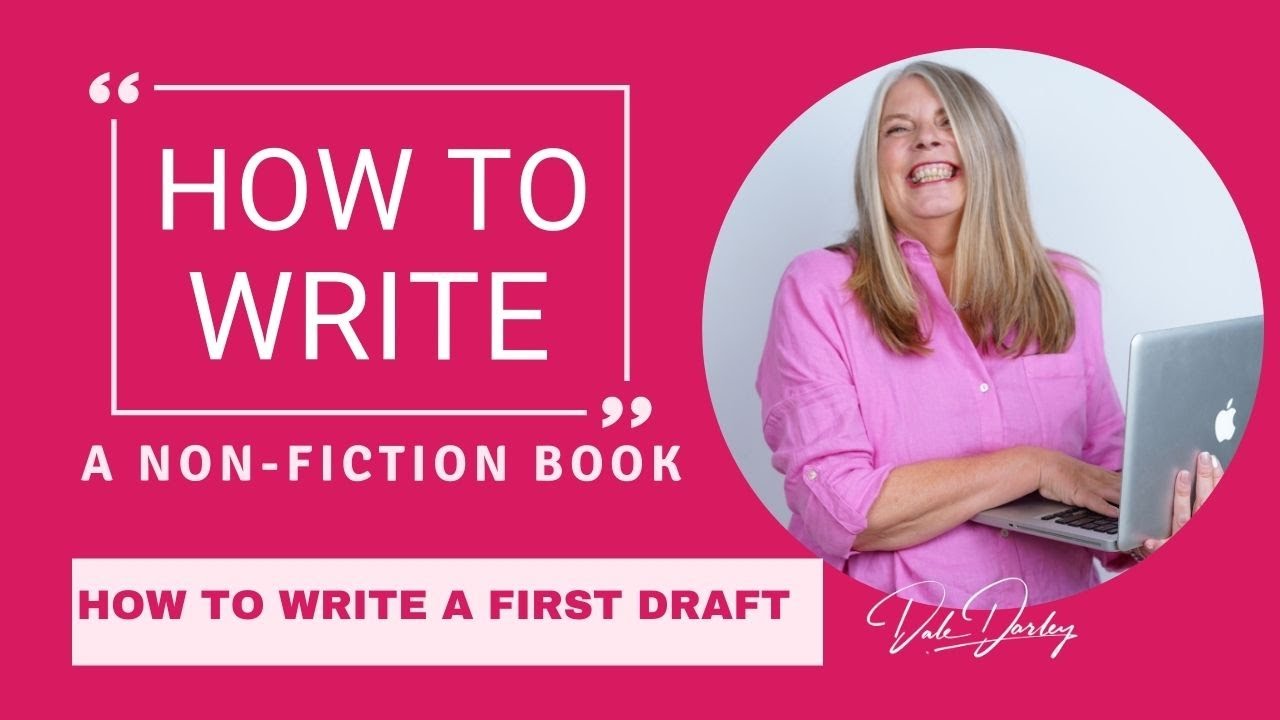 How To Write A First Draft - Write A Non-Fiction Book - YouTube