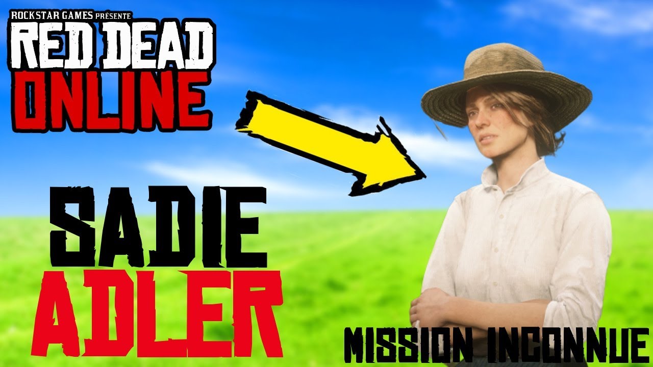 SADIE ADLER dans RED DEAD ONLINE ! Mission Inconnue - YouTube