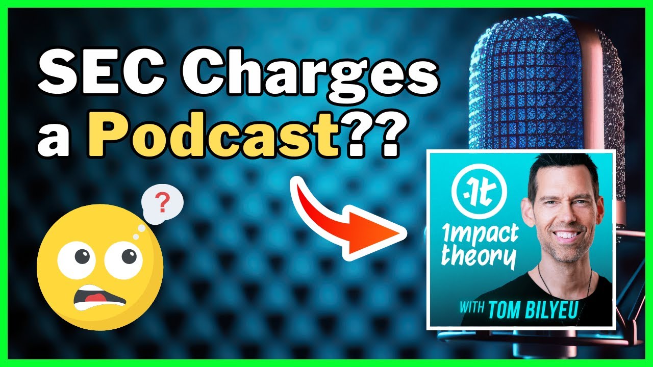SEC Charges Podcast Impact Theory!! 🤨💢 - YouTube
