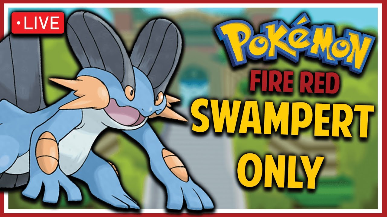 🔴 LIVE - Swampert Only - How fast can I beat Pokémon Fire Red? - YouTube