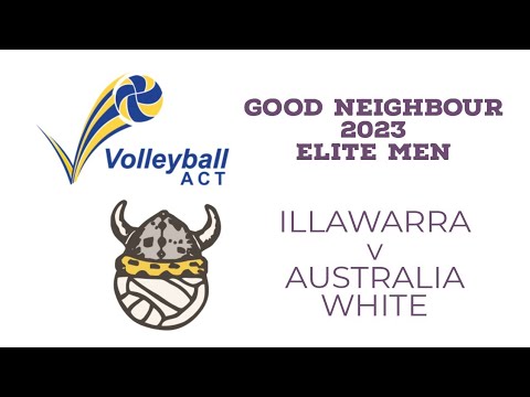 Good Neighbour 2023 - Mens Elite - Illawarra v Australia White - Part B ...