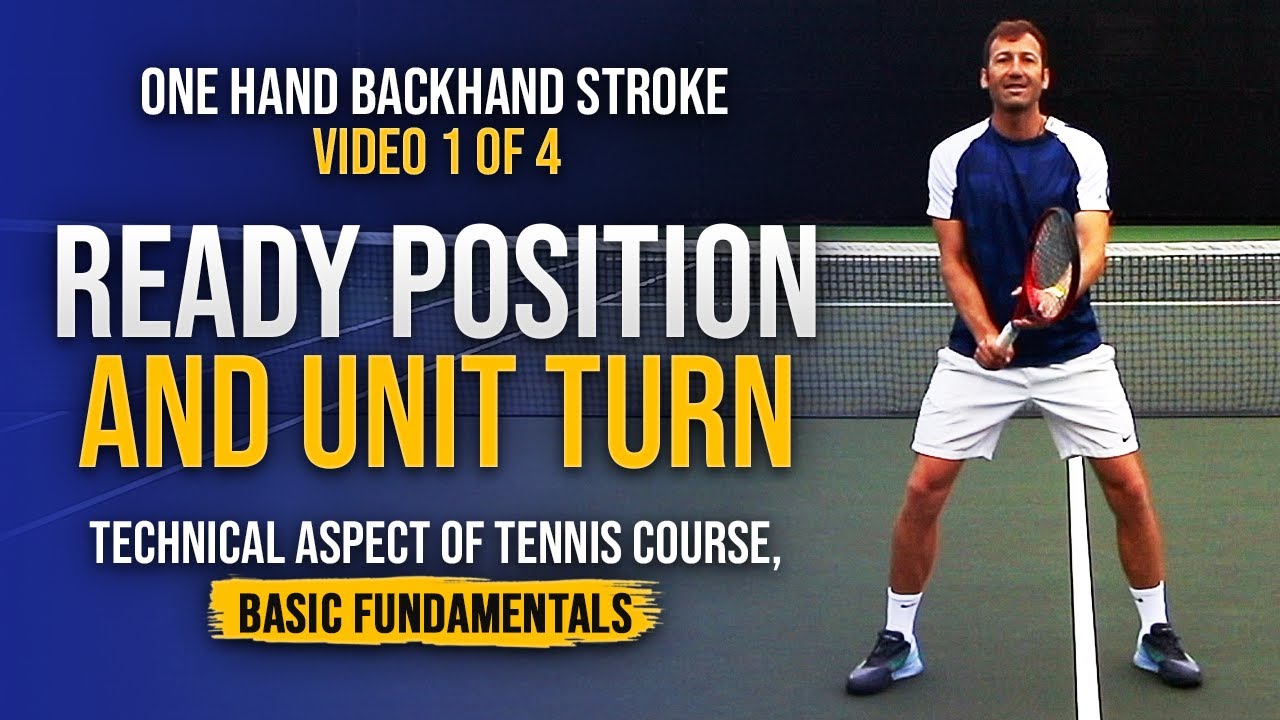One Hand Backhand Video 1 of 4 Ready Position and Unit Turn (Technical ...