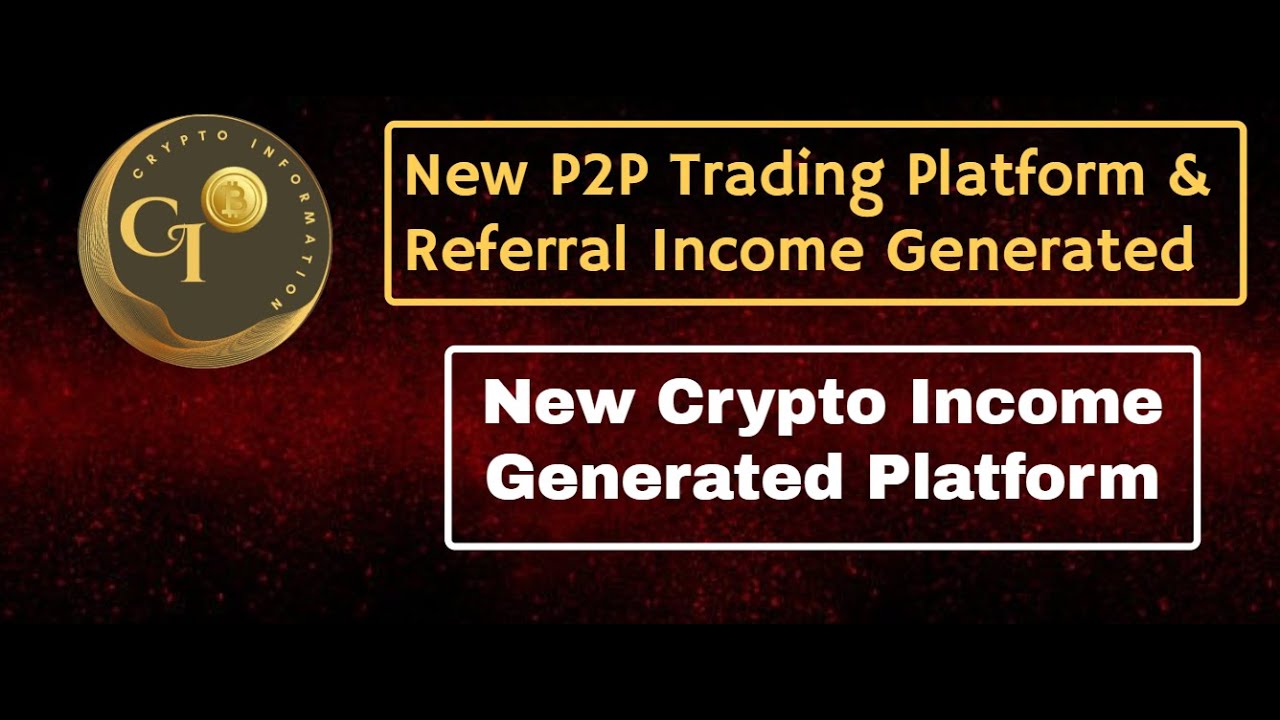 New P2P Trading Platform & Referral Income Generated || New Crypto ...
