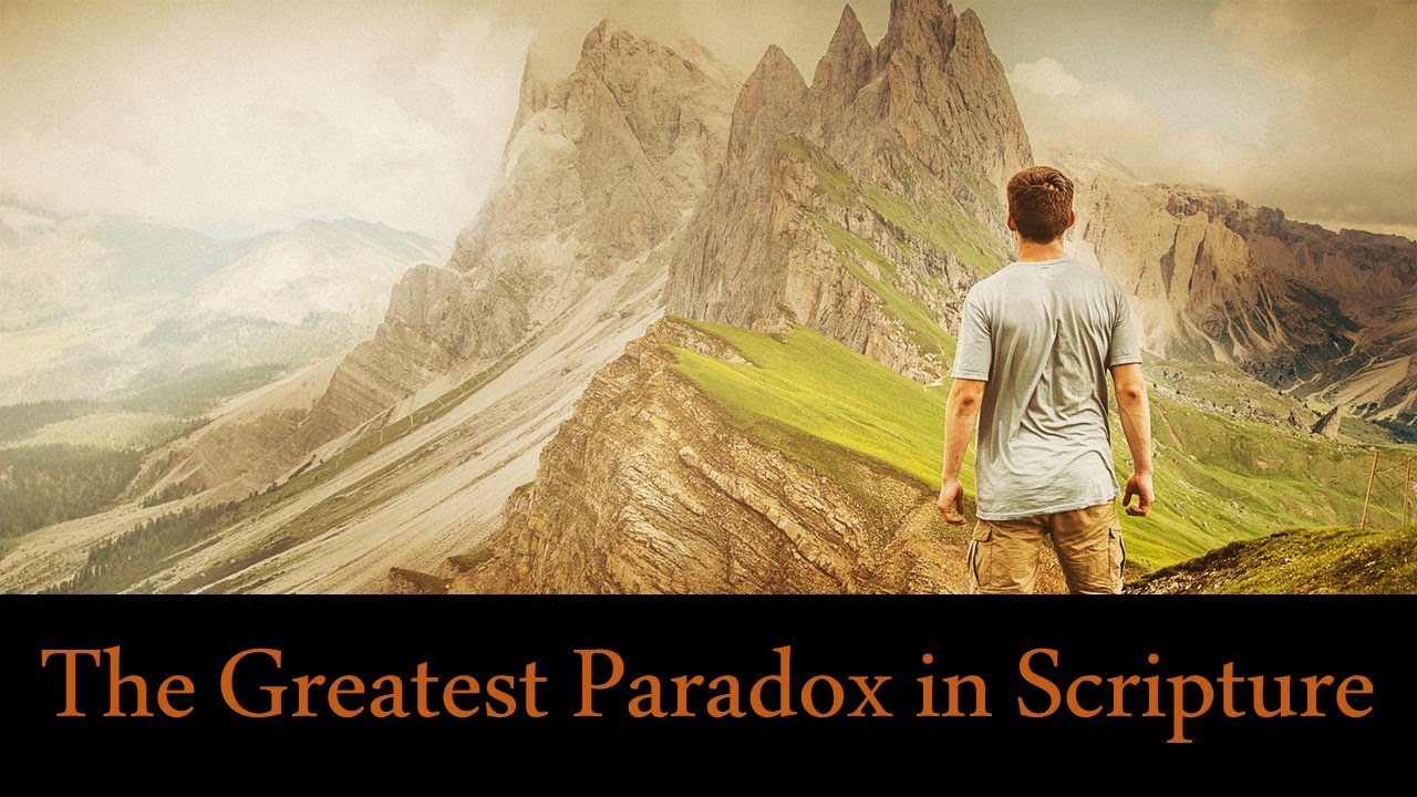 The Greatest Paradox in Scripture - YouTube
