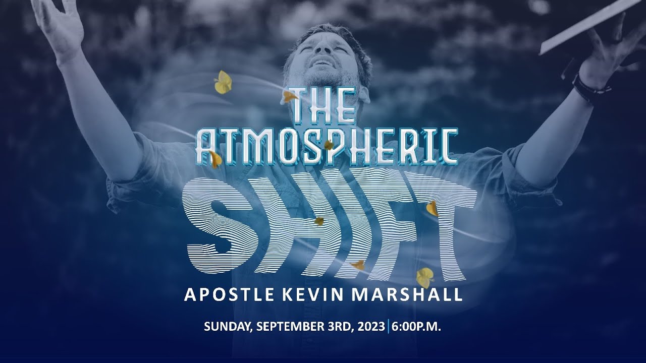 Sunday Glory Encounter || Sermon - The Atmospheric Shift || Sept 3rd ...