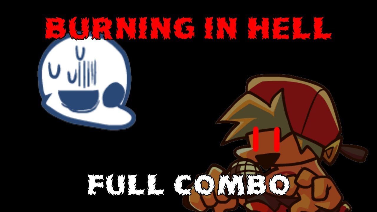 FNF Burning In Hell FC - YouTube