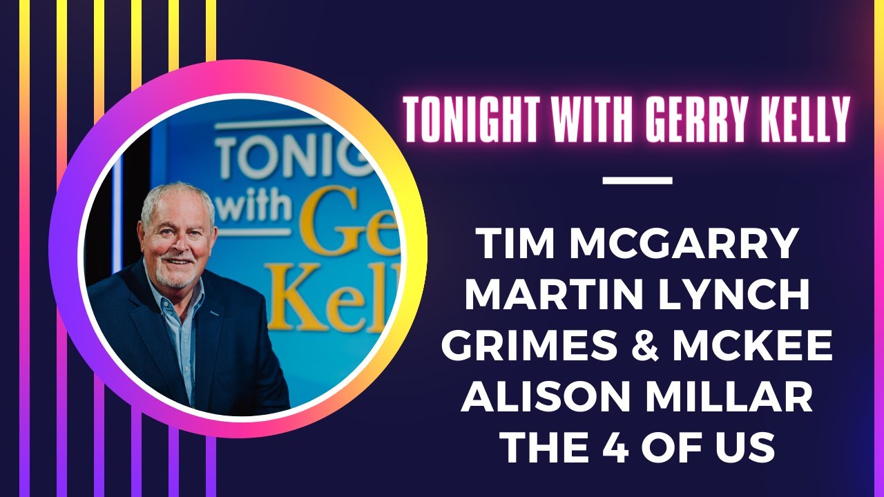 Tonight With Gerry Kelly (Show 2) - YouTube
