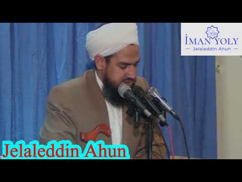 Allanyn gowy göryan adamy / Jelaleddin Ahun
