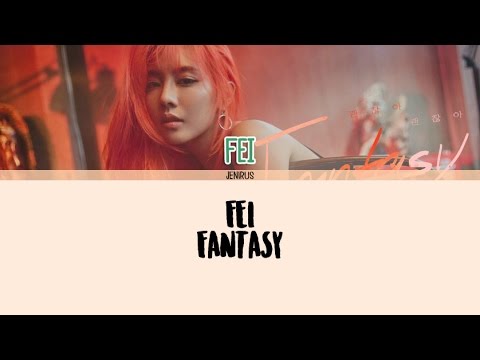 Fei - Fantasy (괜찮아 괜찮아) [Eng/Rom/Han] Picture + Color Coded Lyrics
