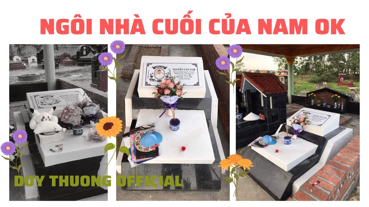 Thăm Mộ Nam Ok - Duy Thuong Official - YouTube