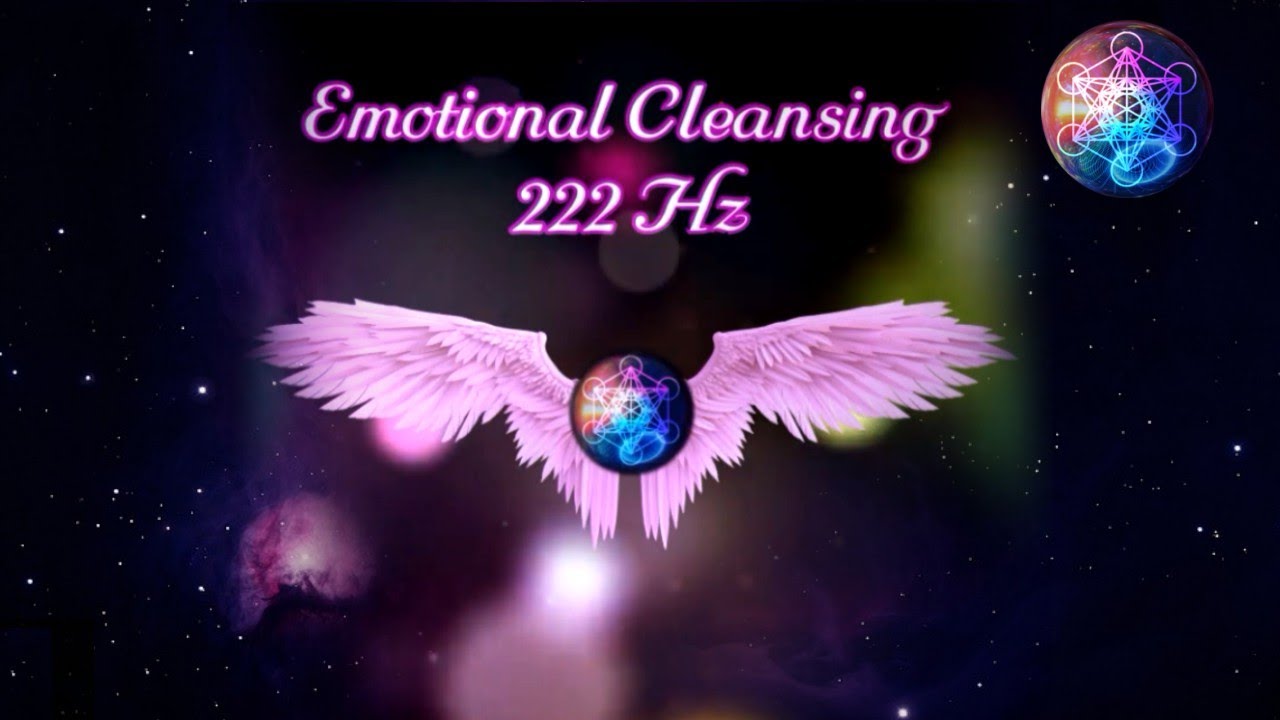 Emotional Cleansing 222Hz, Full Body Healing Shining Aura, Restore ...