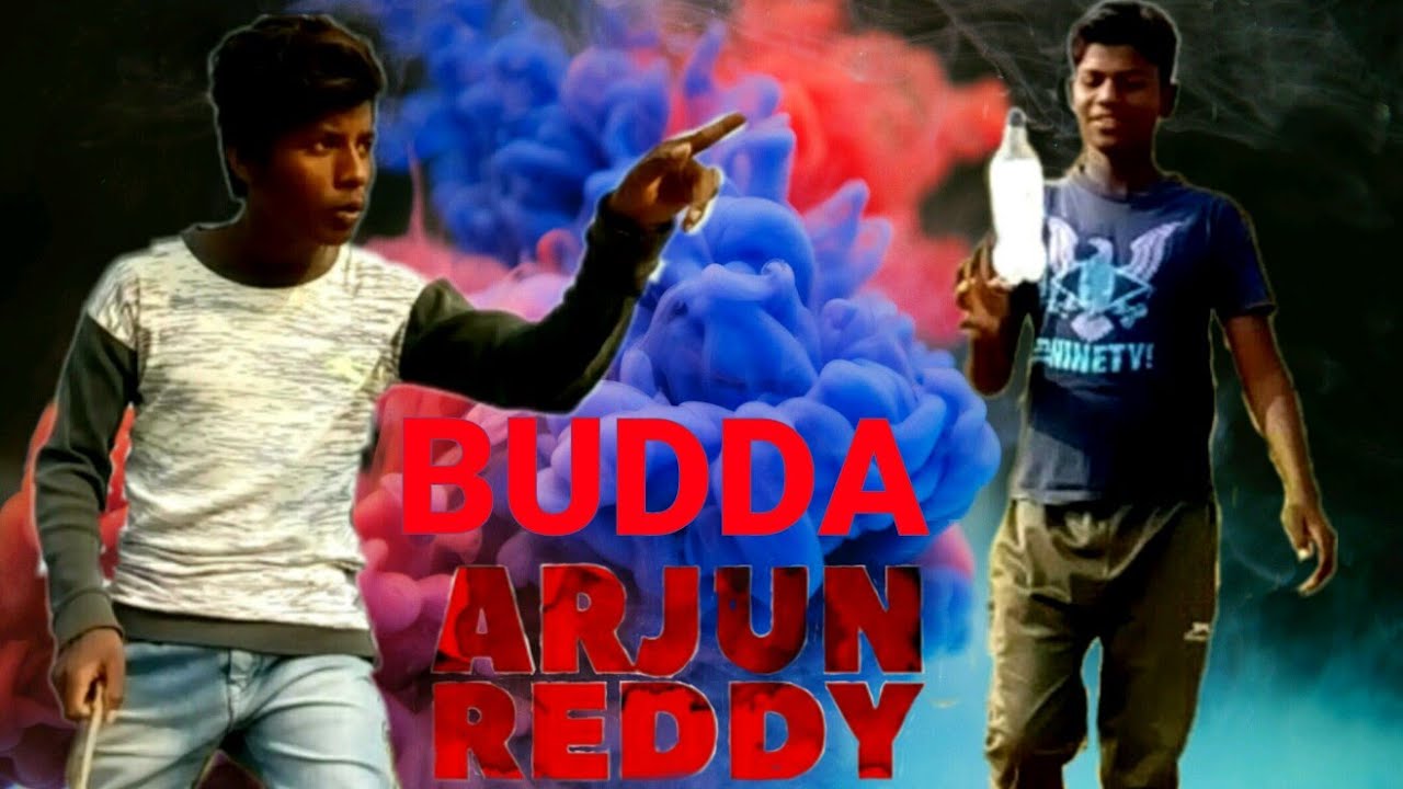 BUDDA ARJUN REDYY// ultimate comedy show#Nennalrockers - YouTube