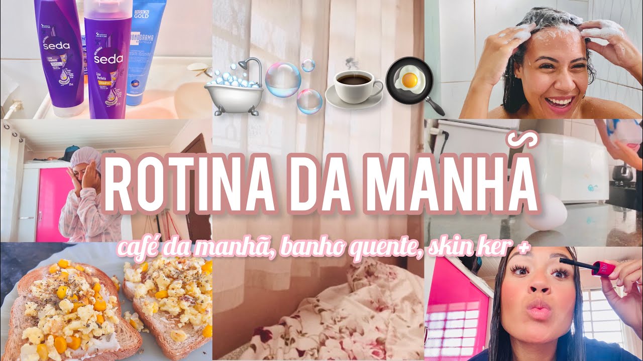 MINHA ROTINA DA MANHÃ REALZONA ACORDANDO 7h | skin ker matinal, cabelos ...