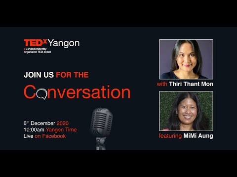 TEDxYangon Conversations | MiMi Aung - YouTube