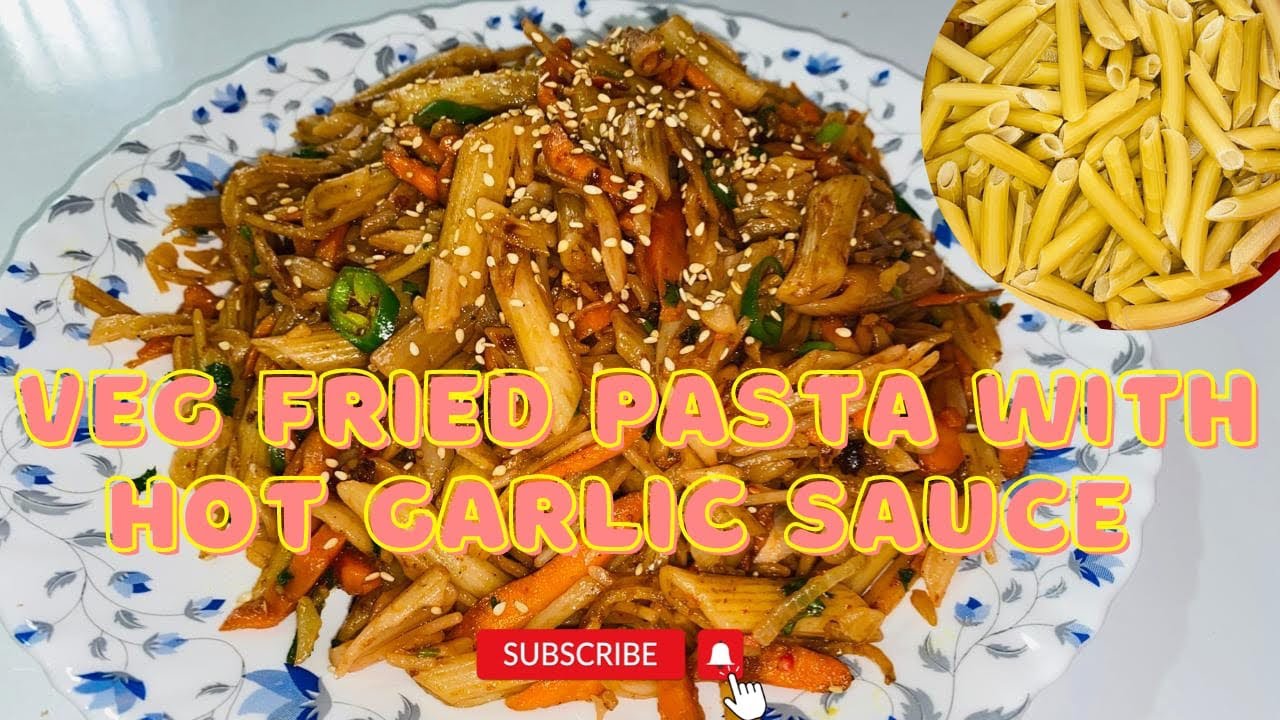 How to make fried Pasta ||veg fried pasta with hot garlic sauce||panne ...