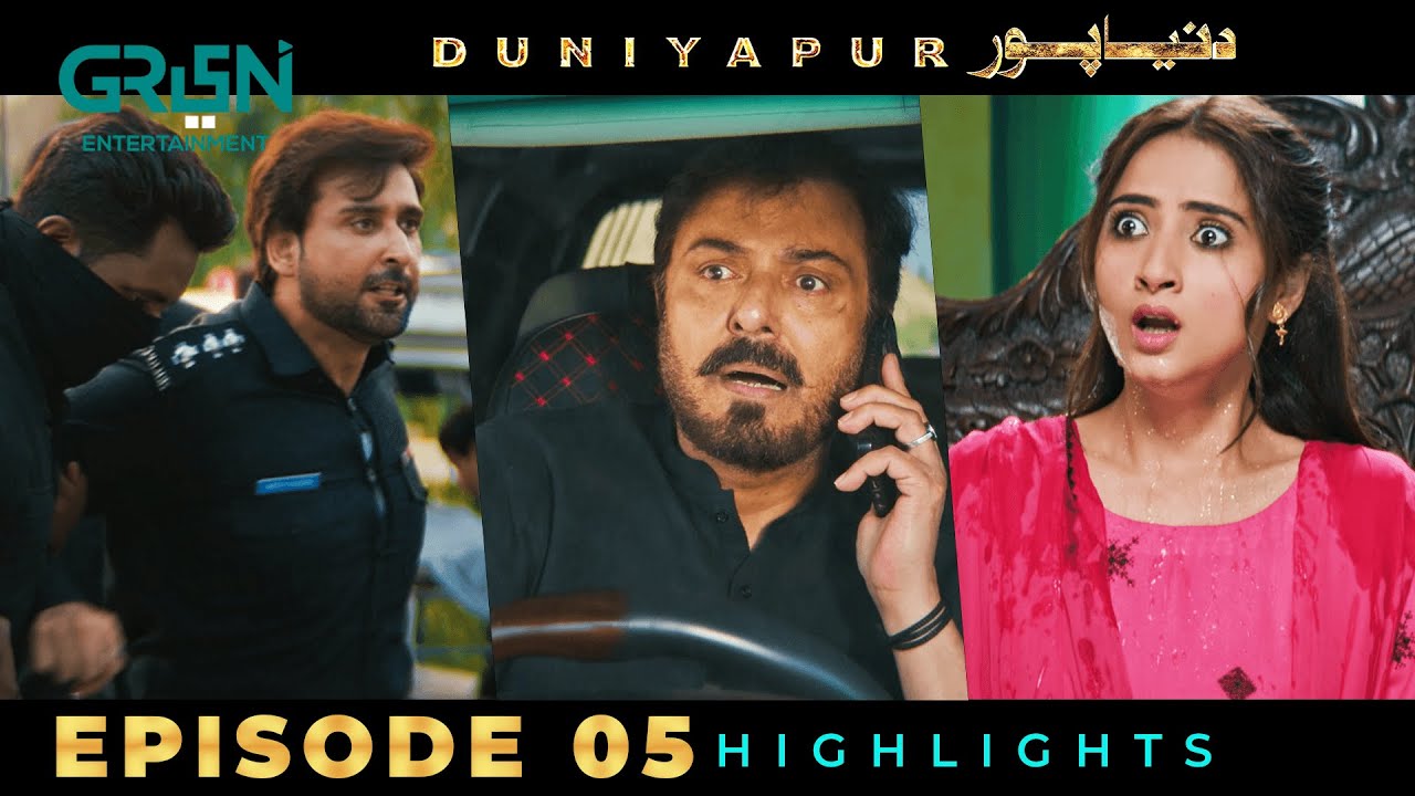 Highlights | Duniyapur Episode 5 | Nauman Ijaz | Khushal Khan | Ramsha ...