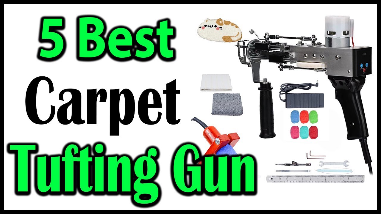 TOP 5 Best Carpet Tufting Guns Review 2025 - YouTube