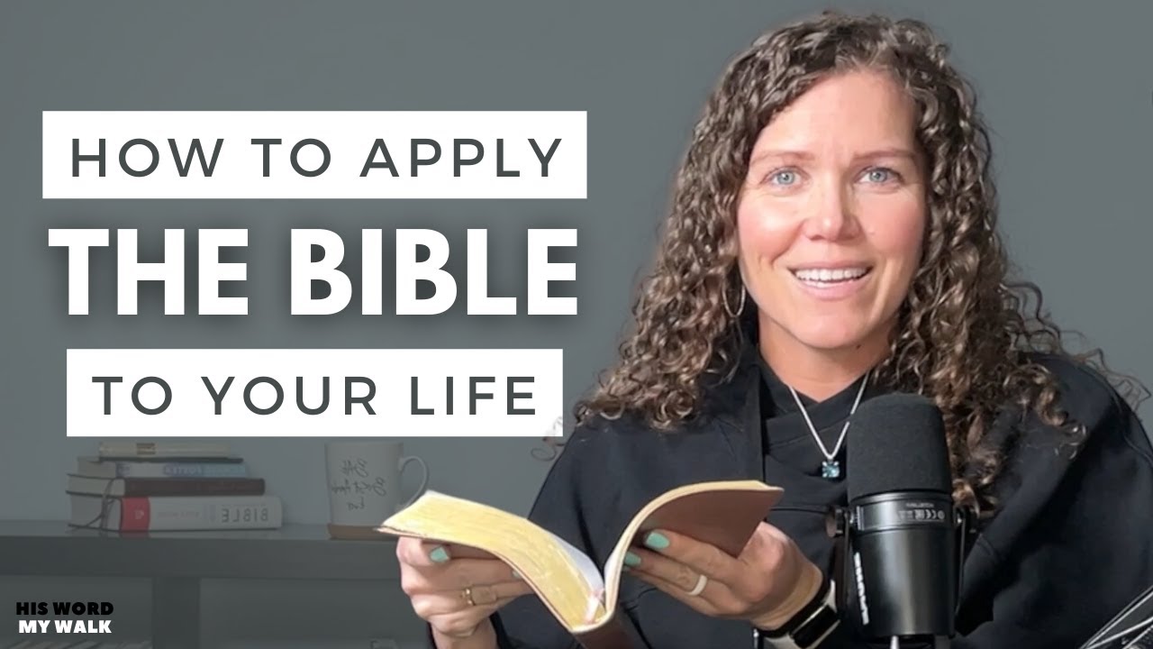 How To Apply The Bible To Your Life In 4 Simple Steps - YouTube
