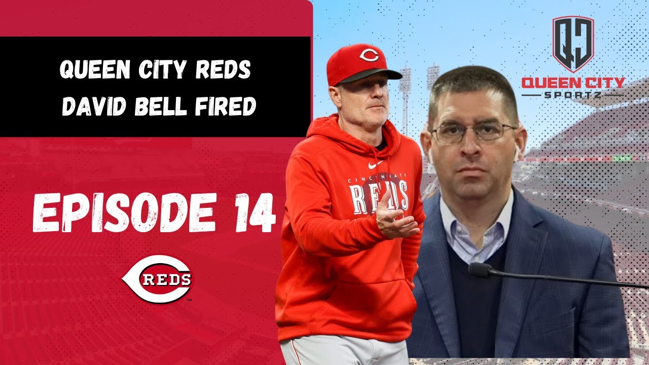 Instant Reaction | Cincinnati Reds Fire Manager David Bell | Queen City ...