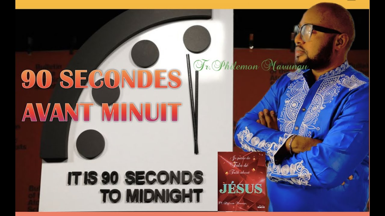 90 SECONDES AVANT MINUIT , LA FIN DE TEMPS EST ARRIVÉE AVEC LE FRERE ...