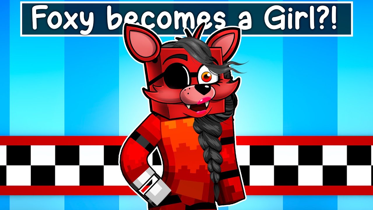 Foxy Becomes a GIRL?! in Minecraft Security Breach - YouTube