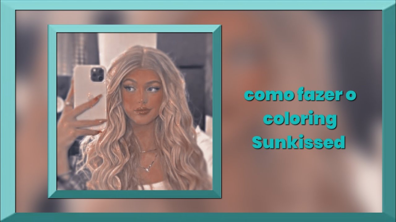 🔮--como fazer o coloring Sunkissed (no android) - YouTube