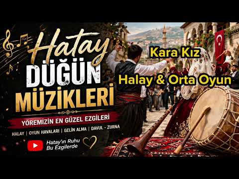 Hatay Düğün Müzikleri - Kara Kız Halay & Orta Oyun