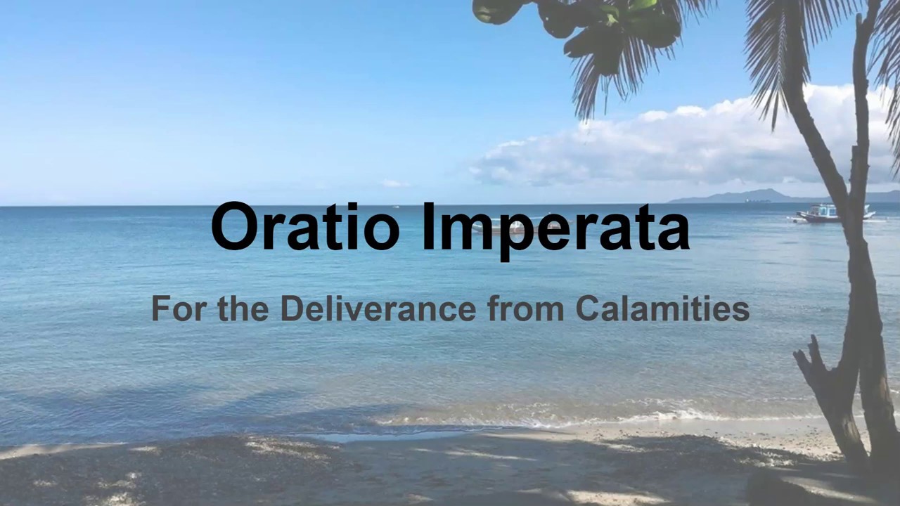 Oratio Imperata for the Deliverance of Calamities - YouTube