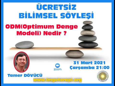 OPTİMUM DENGE MODELİ ODM GİRİŞ DÜZEYİ TANITIM VE EĞİTİMİ -TAMER DÖVÜCÜ-MODERATÖR DR.HALİL N. YETKİN