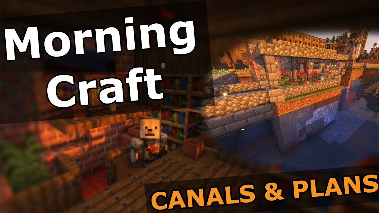 Canals & Plans - [MorningCraft] #minecraft #morning#build#timelapse# ...