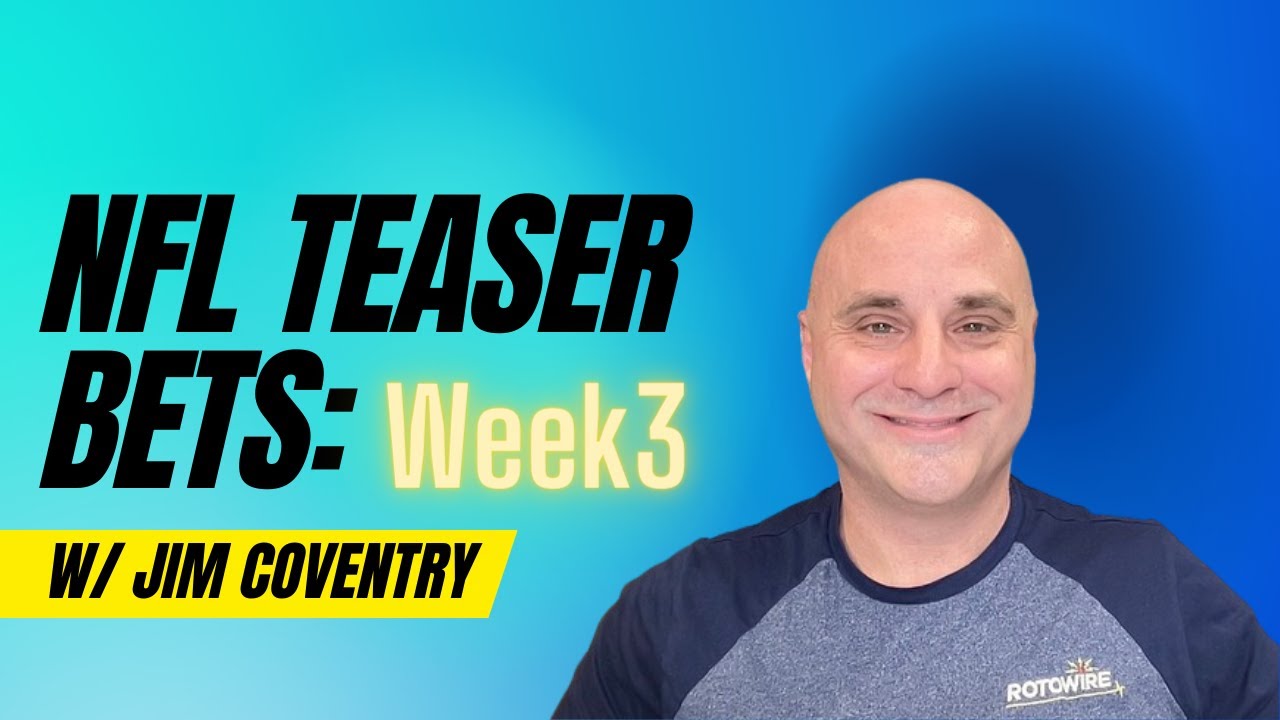 BEST NFL TEASER BETS FOR WEEK 3: USE BetMGM Bonus Code BOOKIESFB200 ...