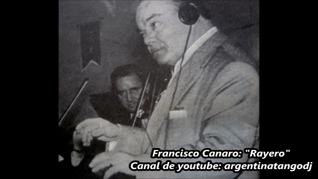 Francisco Canaro - Rayero - Tango - 1931 - YouTube