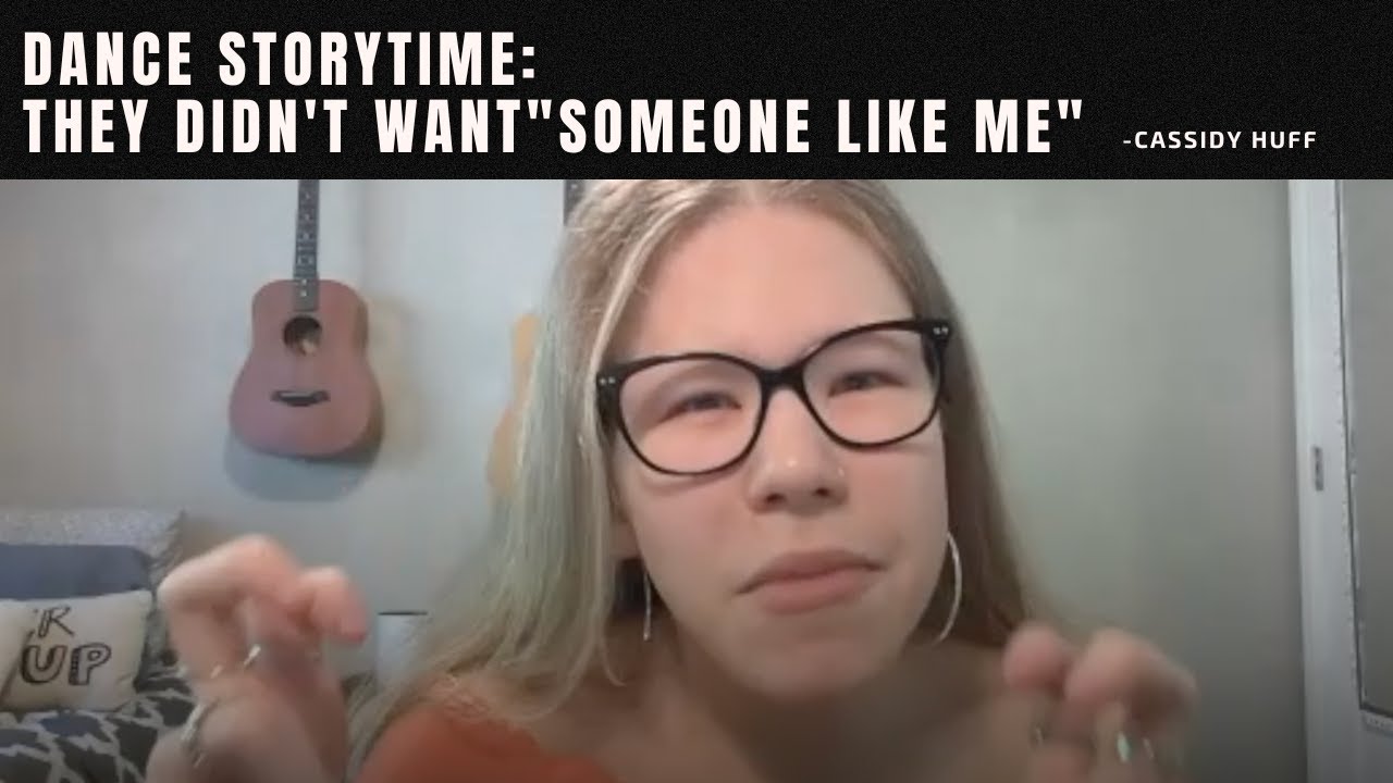 Dance Storytime: They didn’t want "someone like me" I Cassidy Huff ...