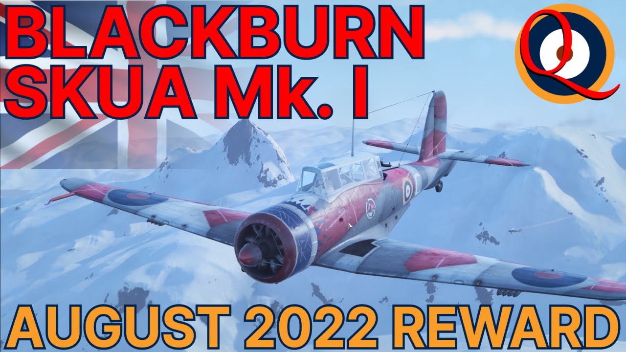 World Of Warplanes: The Blackburn Skua Mk.I, The August 2022 Reward ...