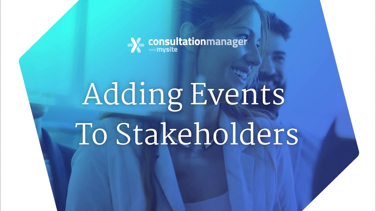 No.5 - Adding Events To Stakeholders - Consultation Manager Training ...