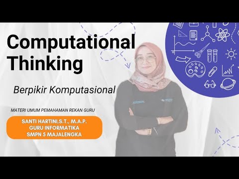 Computational Thinking (Berpikir Komputasional) untuk pemahaman Guru ...