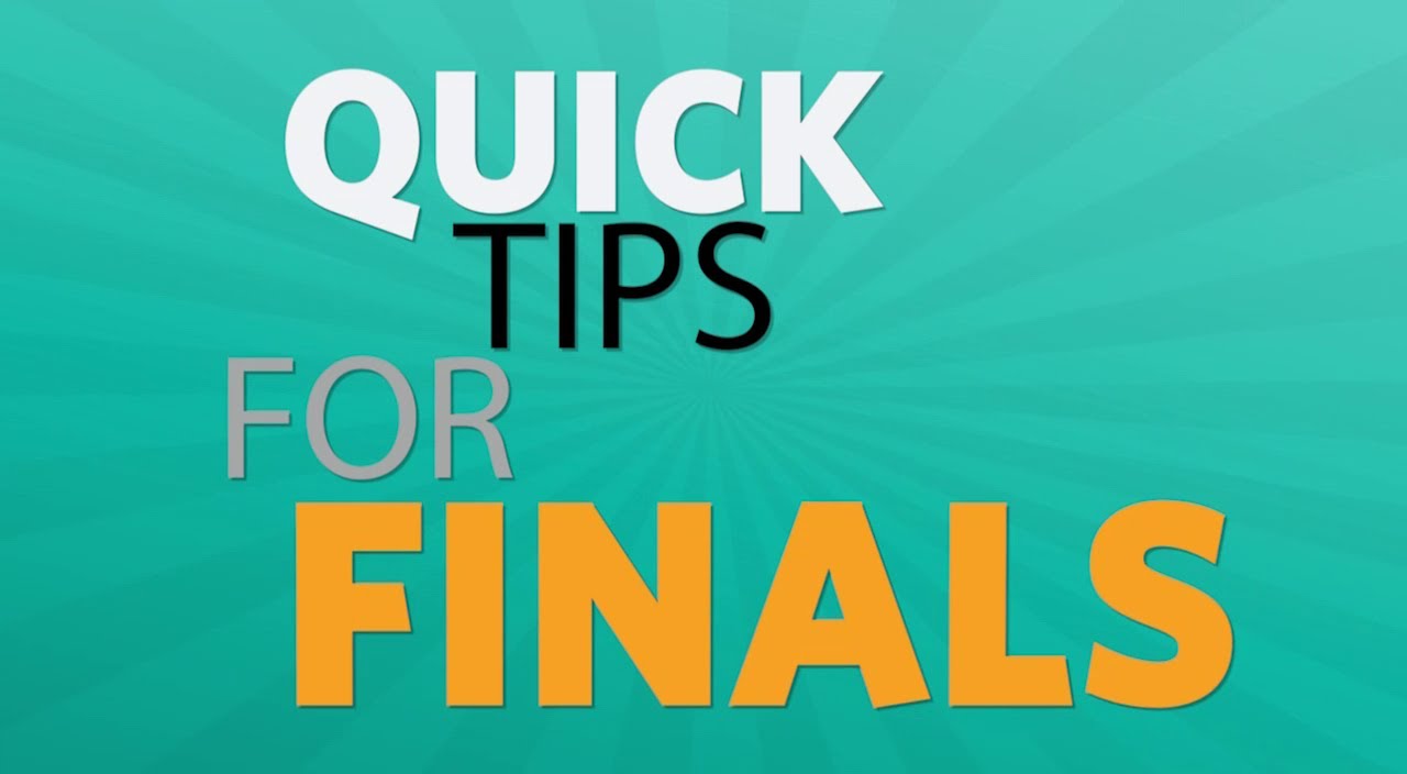 Quick Tips for Finals - YouTube