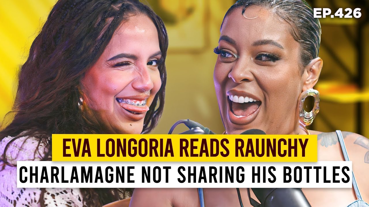Eva Longoria Reads Pleasure Benefits, Charlamagne Gets Called Out, & Most Exclusive Club - Ep ...