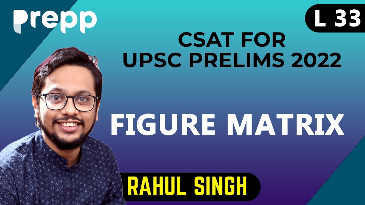 L33 : Figure Matrix | CSAT course for UPSC prelims 2022 #csat - YouTube